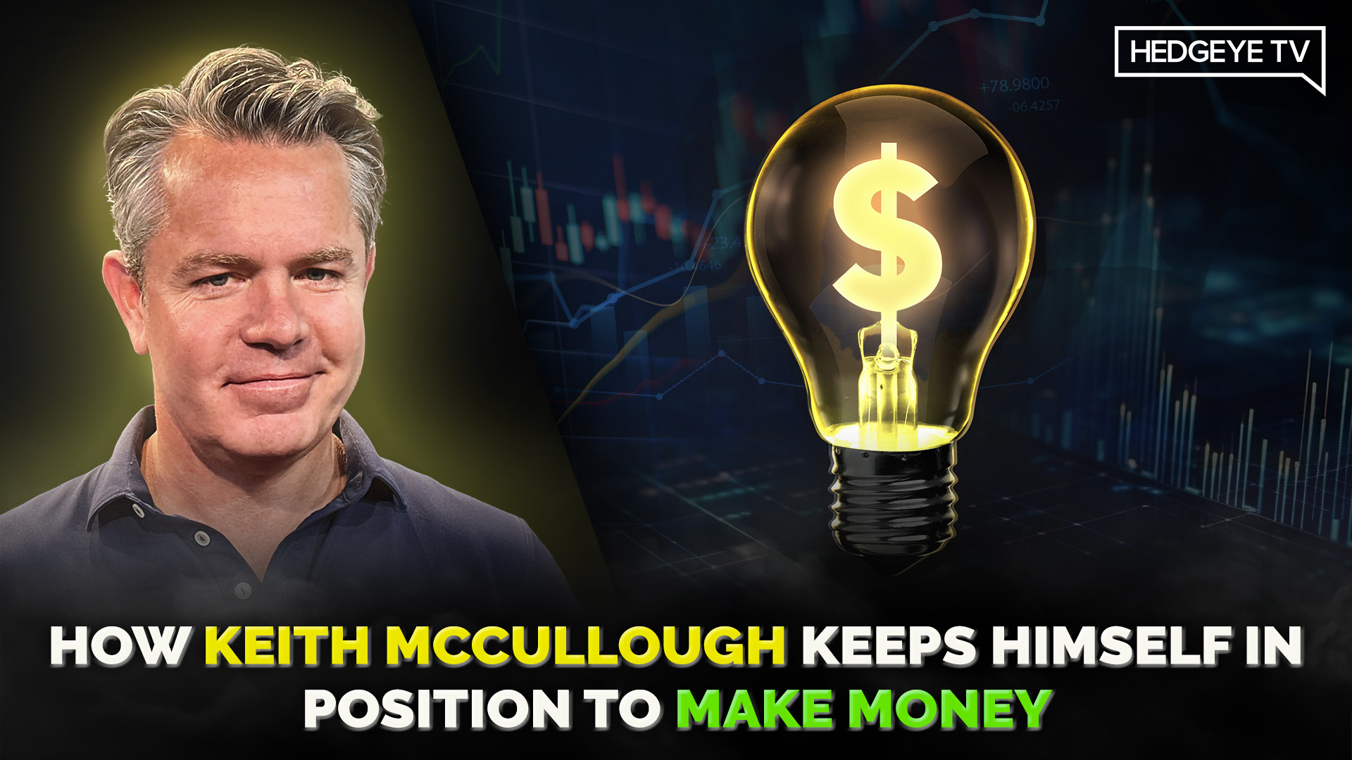 How Keith McCullough Keeps Himself in Position to Make Money