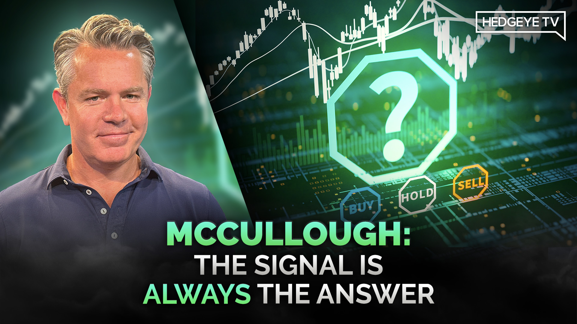 McCullough: ‘The Signal Is Always the Answer’