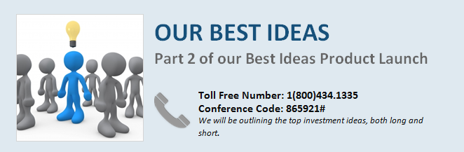 BEST IDEAS CALL TODAY: Materials & Dial-in Info