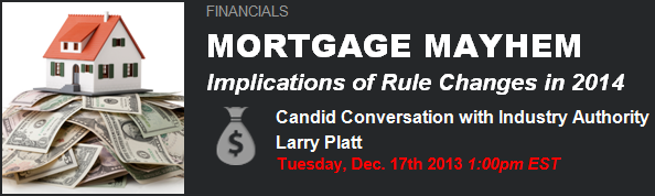 "Mortgage Mayhem" - Larry Platt Will Discuss the Implications of