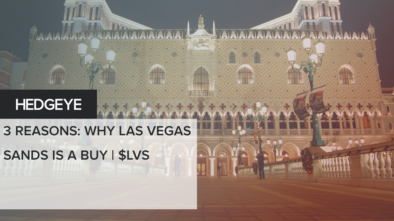 3 Reasons: Why Las Vegas Sands Is A Buy | $LVS