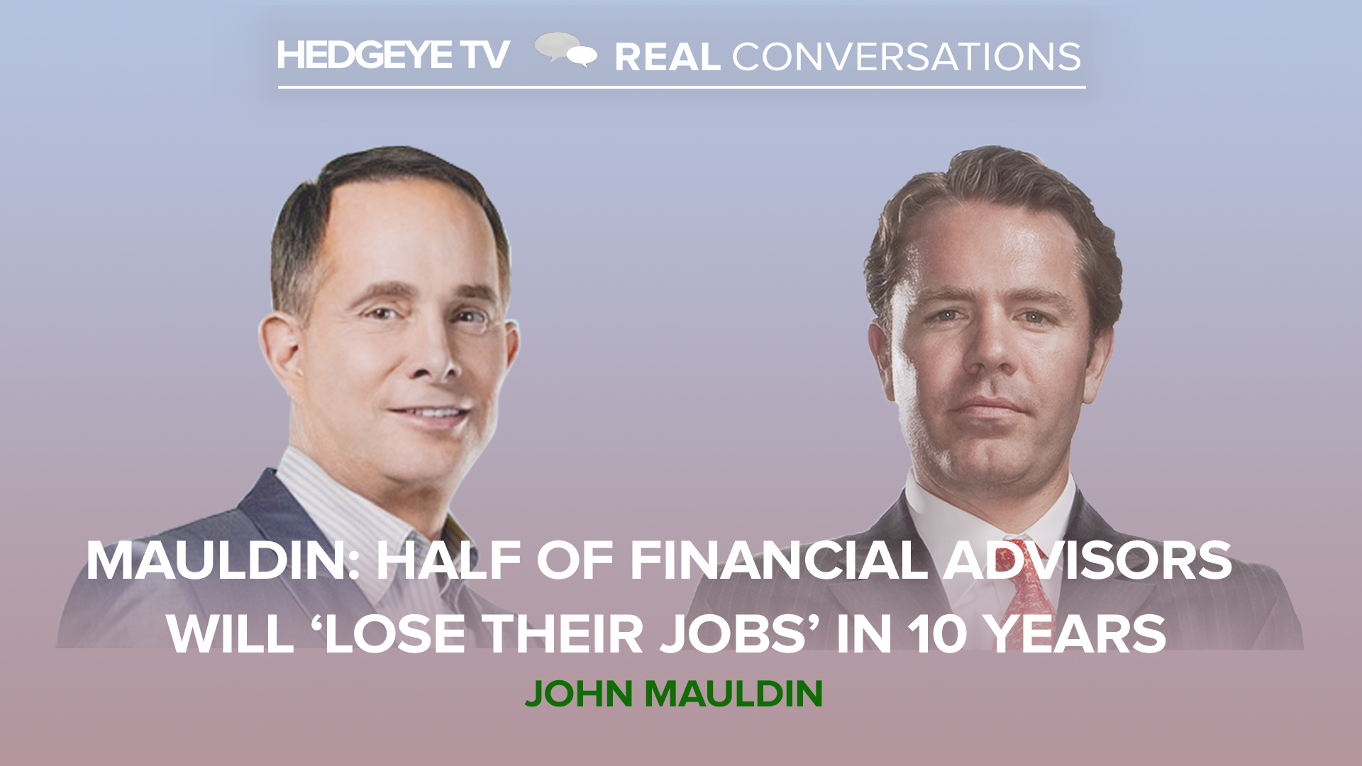 Mauldin: Half of Financial Advisors Will ‘Lose Their Jobs’ In 10 Years