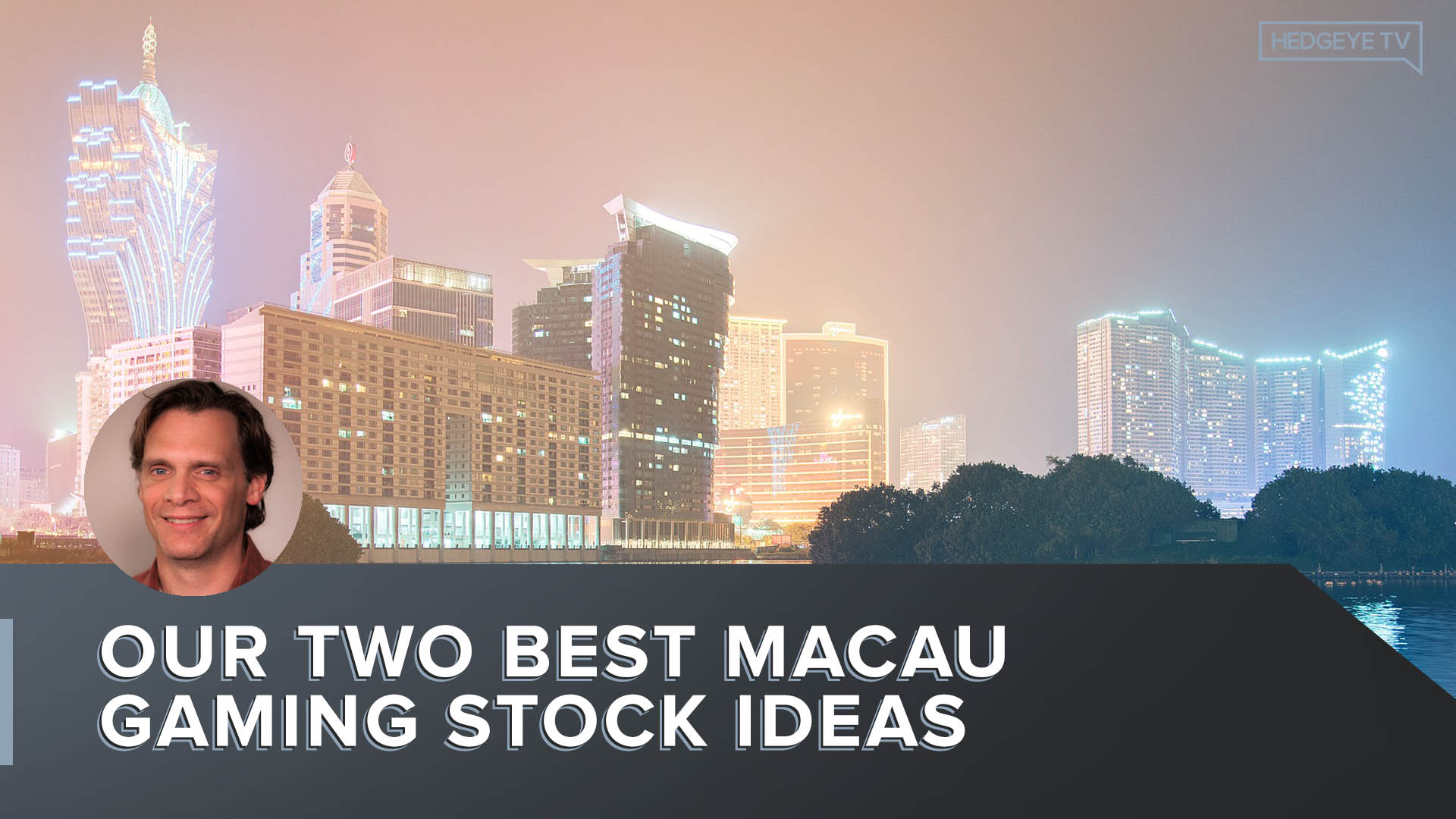 Our Two Best Macau Gaming Stock Ideas
