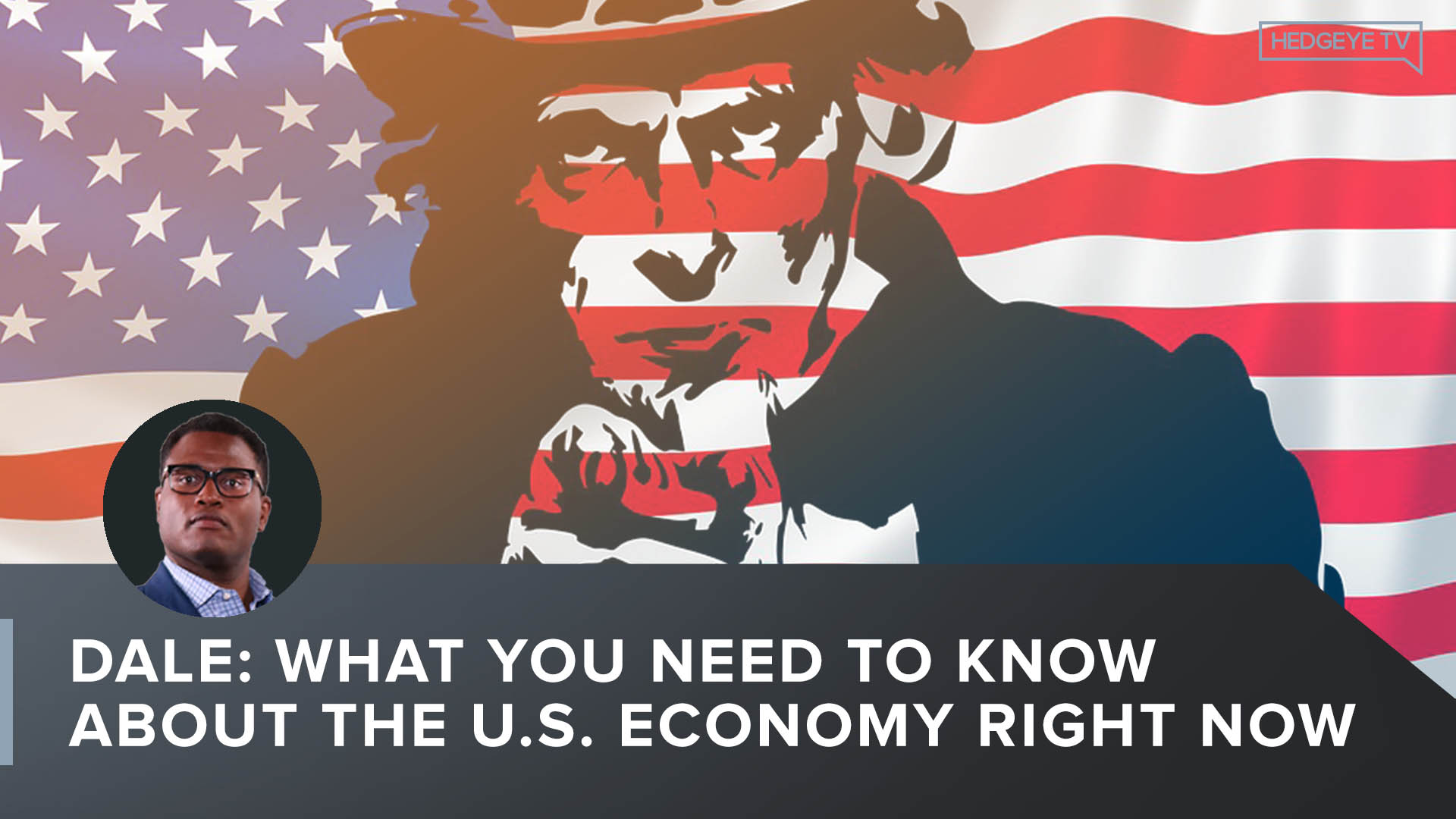 Dale: What You Need To Know About the U.S. Economy Right Now