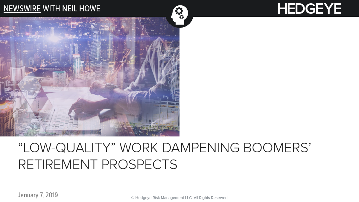 "Low-Quality" Work Dampening Boomers' Retirement Prospects. NewsWire