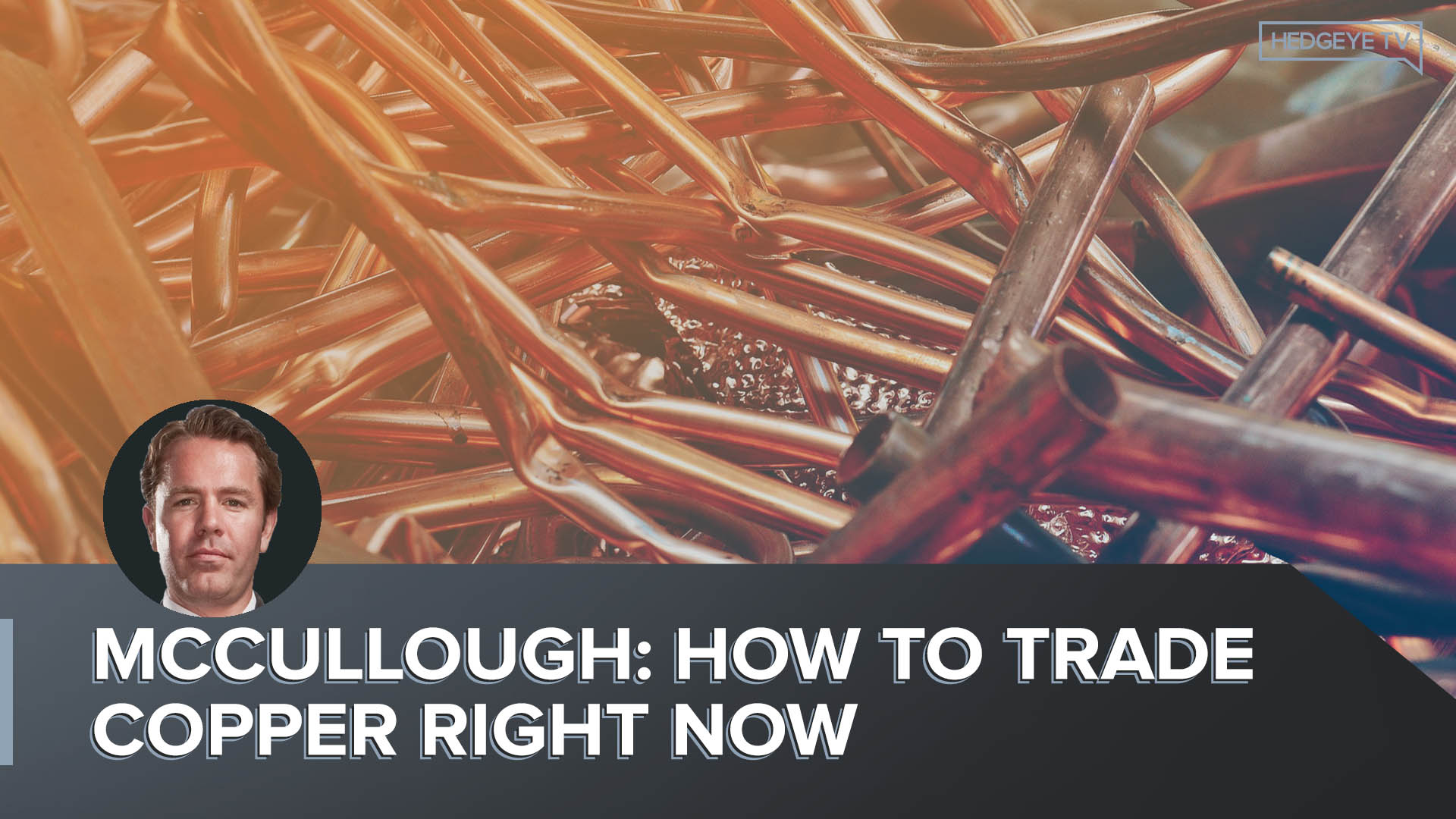 McCullough: How To Trade Copper Right Now