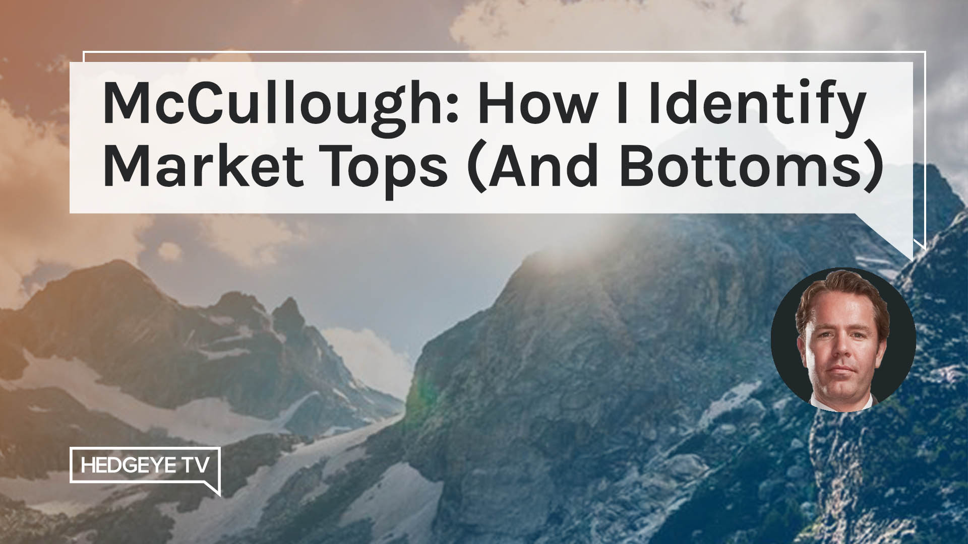 McCullough: How I Identify Market Tops (And Bottoms)