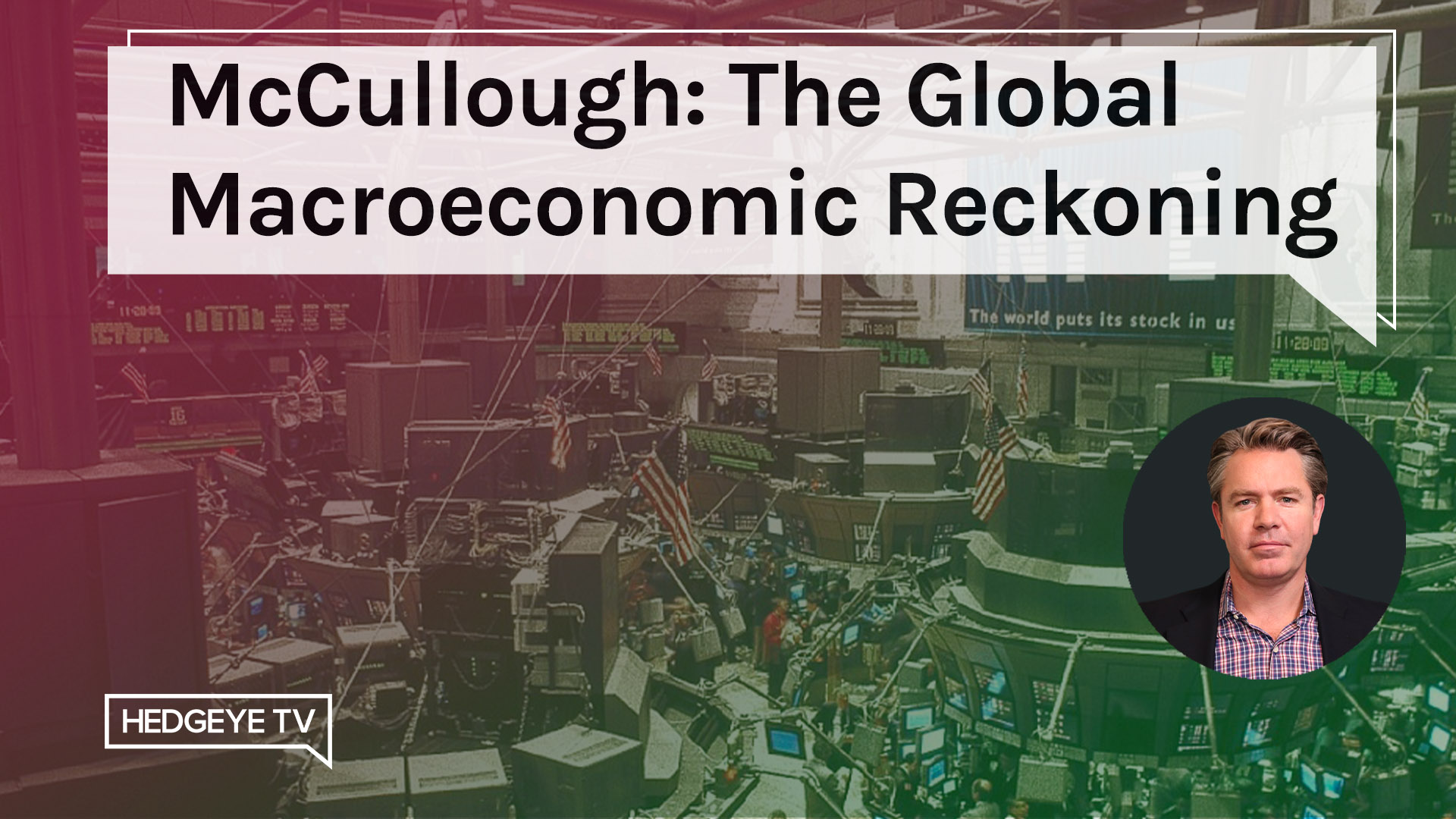 McCullough: The Global Macroeconomic Reckoning