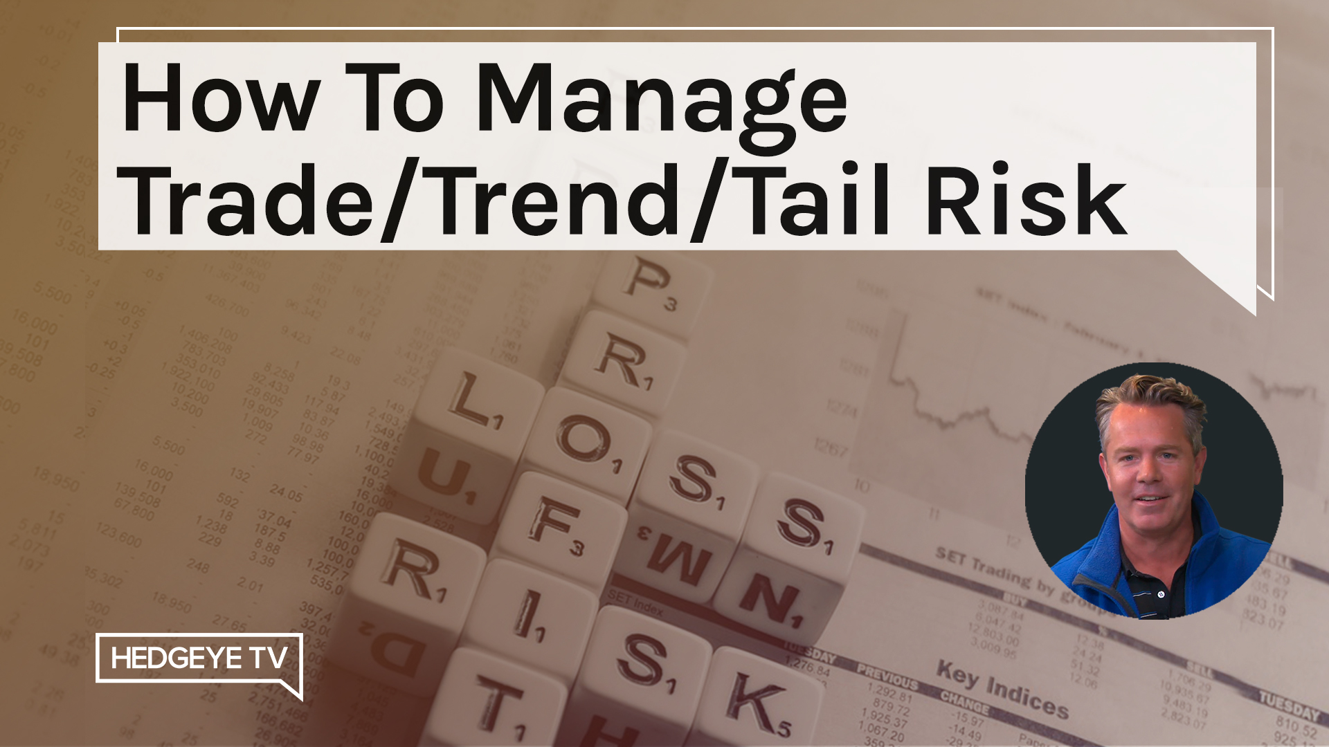 How To Manage Trade/Trend/Tail Risk