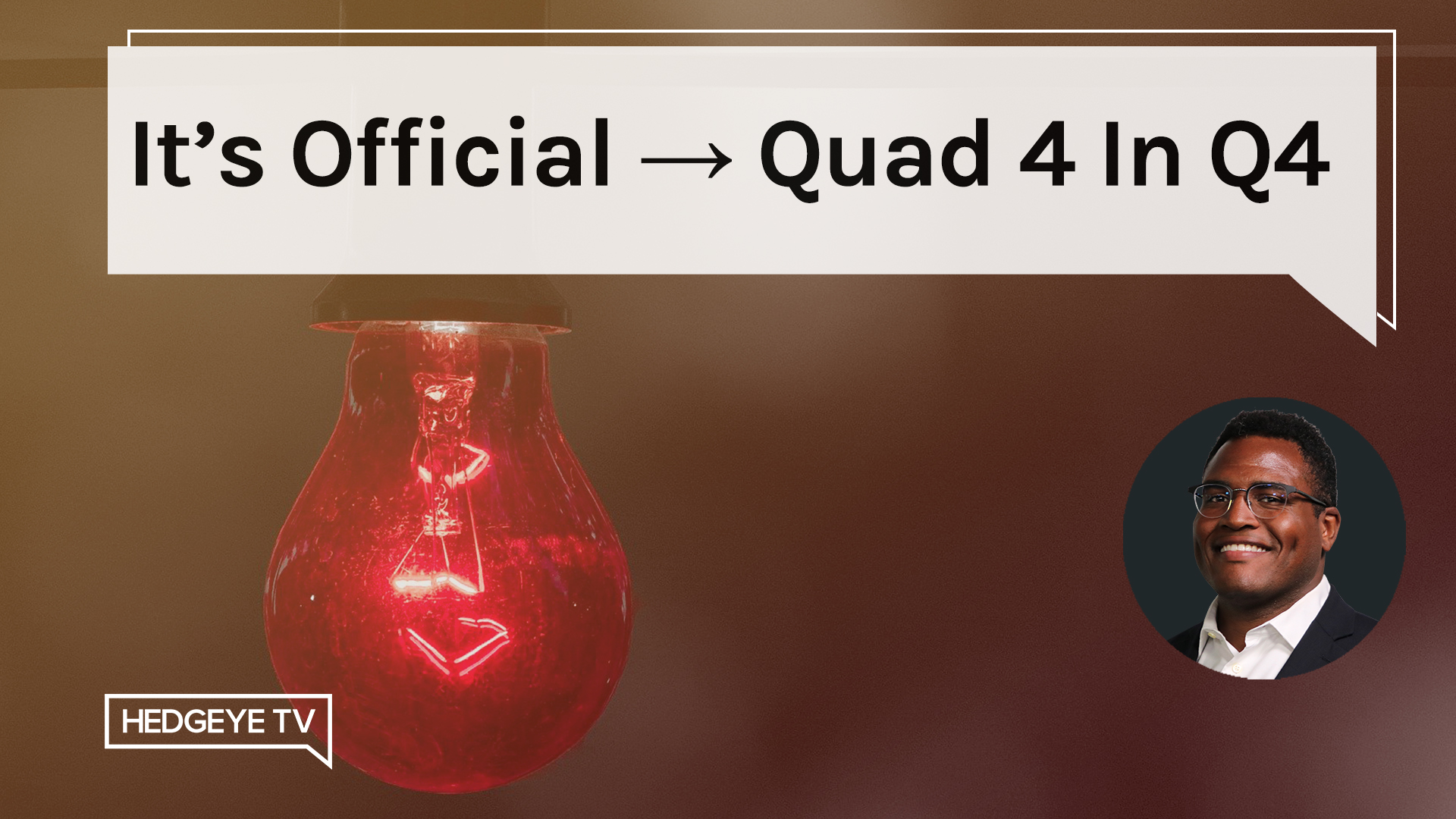 It’s Official → Quad 4 In Q4