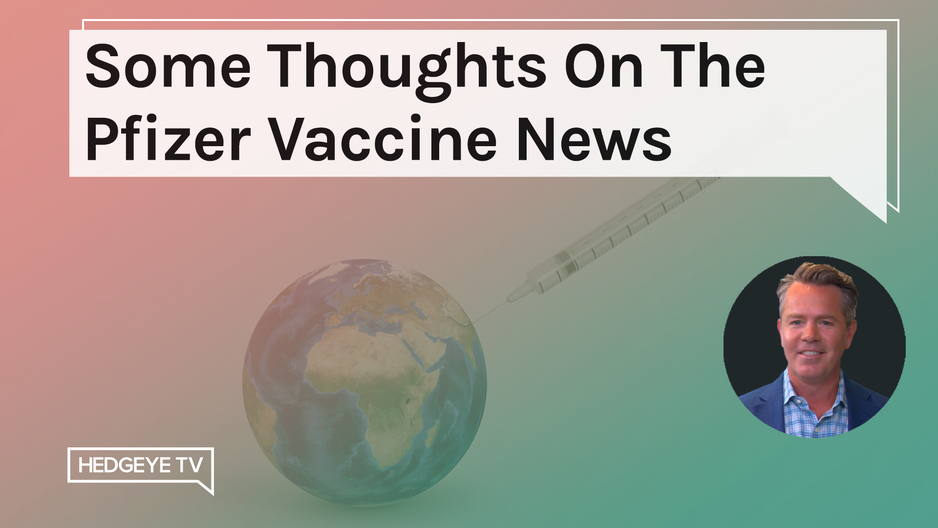 Some Thoughts On The Pfizer Vaccine News