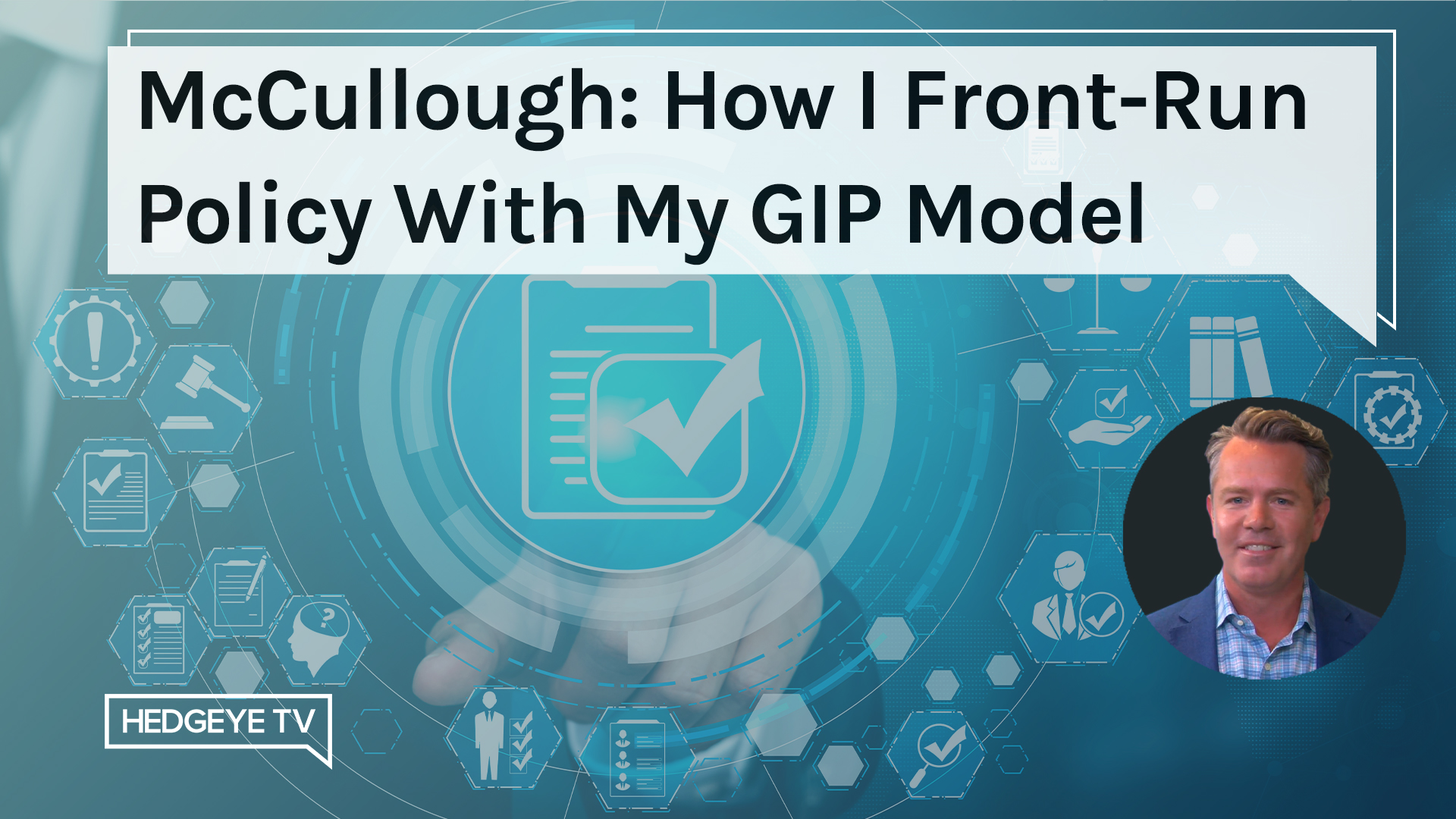 McCullough: How I Front-Run Policy With My GIP Model