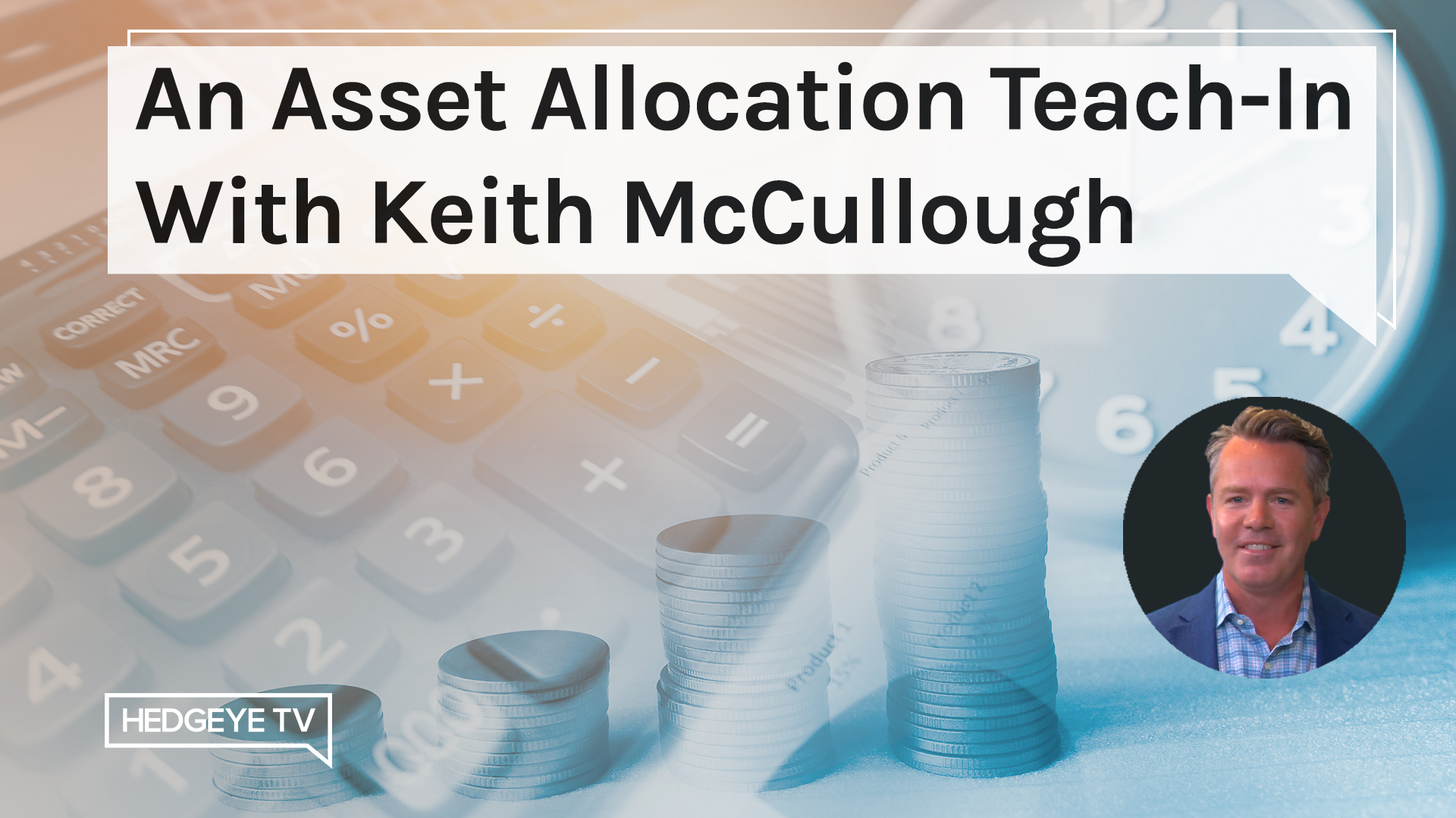 An Asset Allocation Teach-In With Keith McCullough
