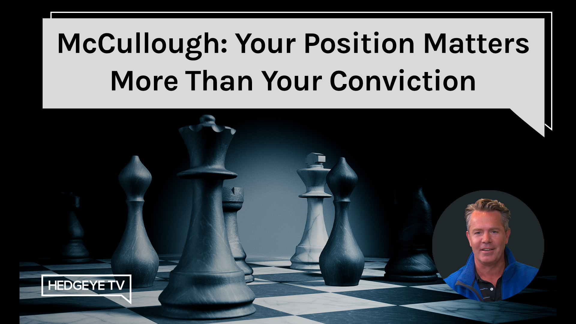 McCullough: Your Position Matters More Than Your Conviction
