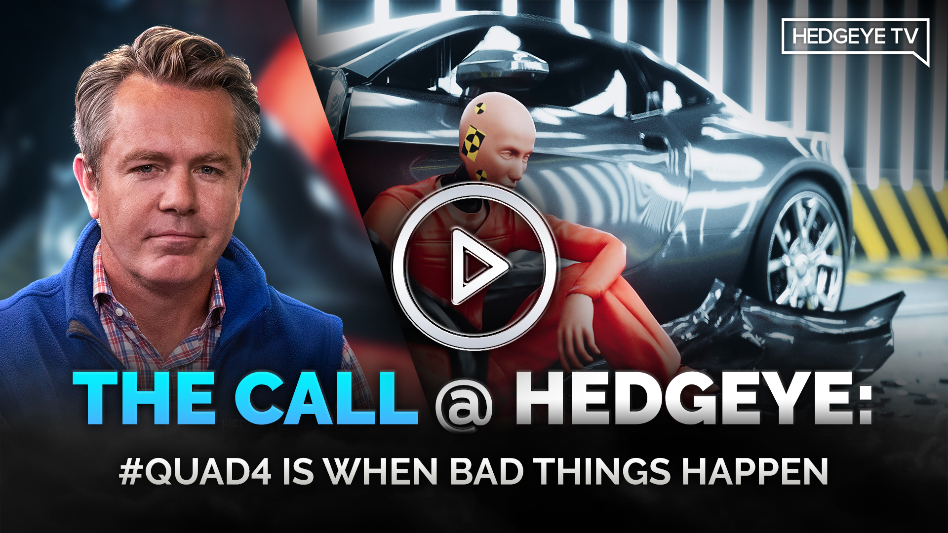 The Call @ Hedgeye: #Quad4 Is When Bad Things Happen